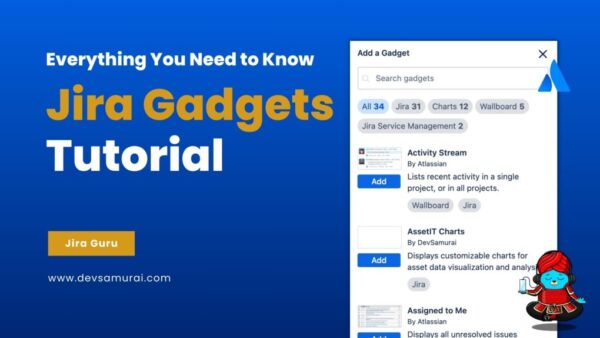 Jira Gadgets Tutorial | Everything You Need to Know Jira Gadgets Tutorial | Everything You Need to Know